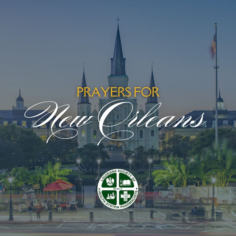 On behalf of the Louisiana Society of Health-System Pharmacists, we are ... On behalf of the Louisiana Society of Health-System Pharmacists, we are ...