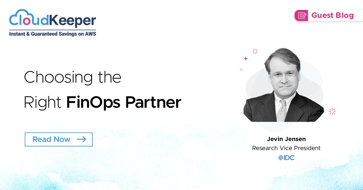 How to choose the right FinOps partner | CloudKeeper posted on the ... How to choose the right FinOps partner | CloudKeeper posted on the ...