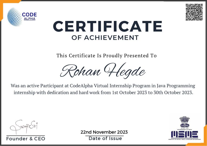 Rohan Hegde on LinkedIn: #javaprogramming #certificate #codealpha Rohan Hegde on LinkedIn: #javaprogramming #certificate #codealpha