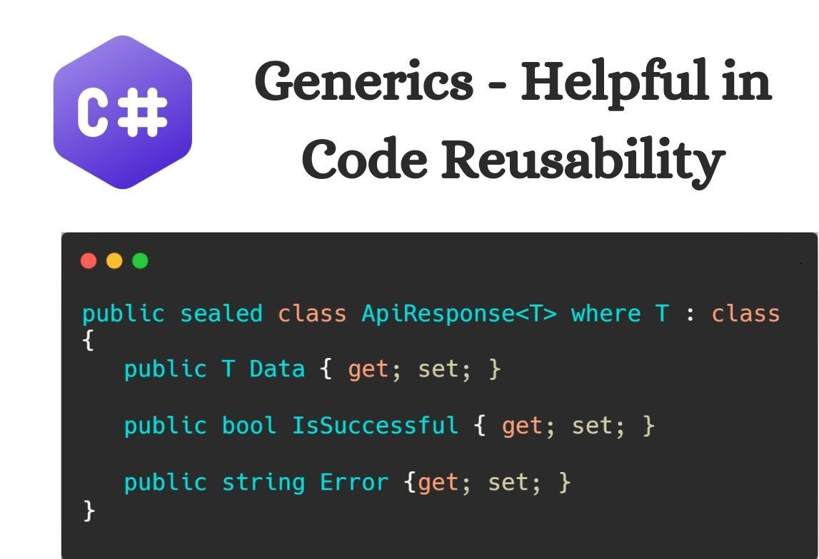 Vishwanath Gupta on LinkedIn: Are you using generics in C# ? Generics ... Vishwanath Gupta on LinkedIn: Are you using generics in C# ? Generics ...