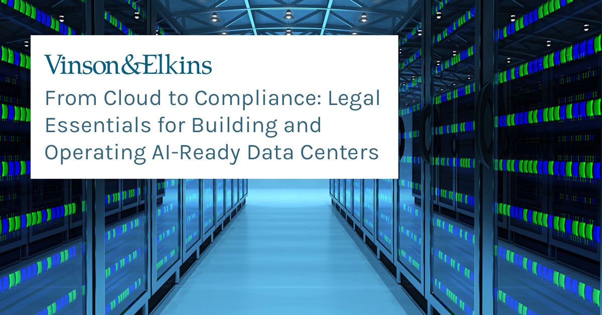 Vinson & Elkins on LinkedIn: #ai #datacenters #cloudinfrastructure Vinson & Elkins on LinkedIn: #ai #datacenters #cloudinfrastructure