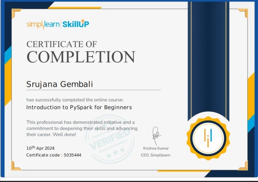 Earned PySpark certification with Simplilearn | Srujana Gembali posted ... Earned PySpark certification with Simplilearn | Srujana Gembali posted ...
