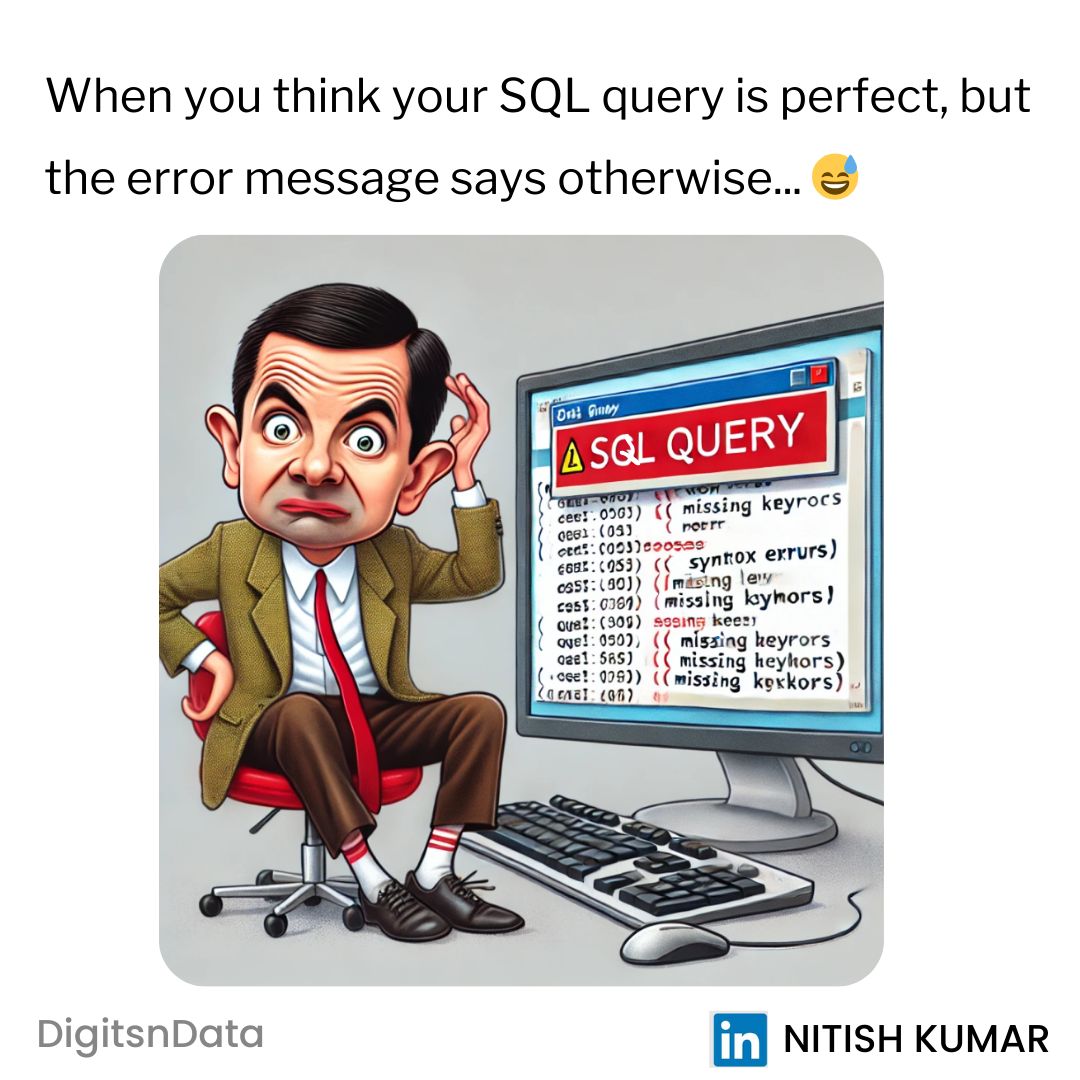 #sql #database #sqlerrors #techhumor #mrbean #sqlmemes | Nitish Kumar #sql #database #sqlerrors #techhumor #mrbean #sqlmemes | Nitish Kumar