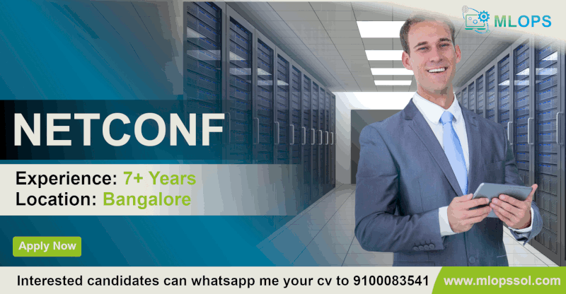 MLOPS Solutions Private Limited is Hiring NETCONF Architecture | MLOPS ... MLOPS Solutions Private Limited is Hiring NETCONF Architecture | MLOPS ...