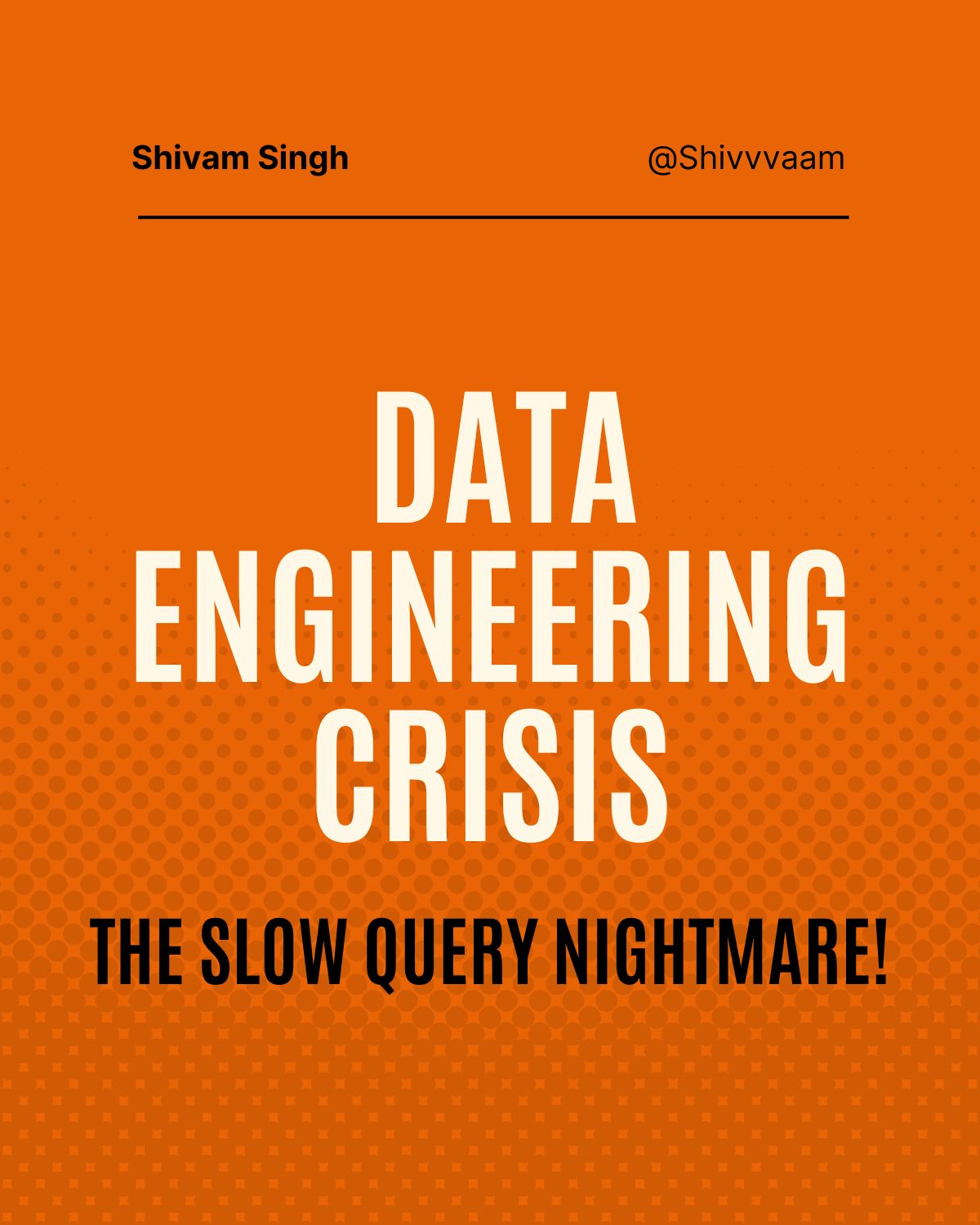 #dataengineering #sqlperformance #bigdata #dataoptimization… | Shivam Singh #dataengineering #sqlperformance #bigdata #dataoptimization… | Shivam Singh