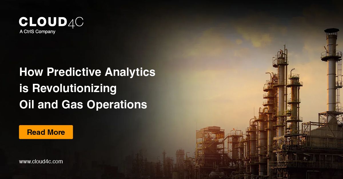 How to use predictive analytics for oil and gas | Cloud4C Services ... How to use predictive analytics for oil and gas | Cloud4C Services ...
