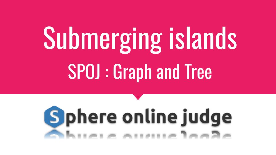 Learn about Submerging islands with CodeNCode | Waqar Ahmad posted on ... Learn about Submerging islands with CodeNCode | Waqar Ahmad posted on ...
