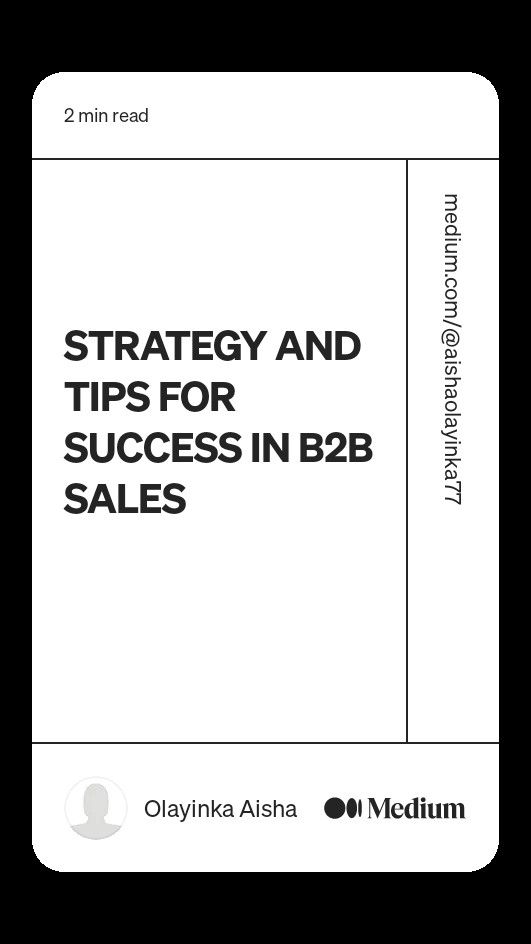 Olayinka Aisha on LinkedIn: Tips on how to be a successful B2B ... Olayinka Aisha on LinkedIn: Tips on how to be a successful B2B ...