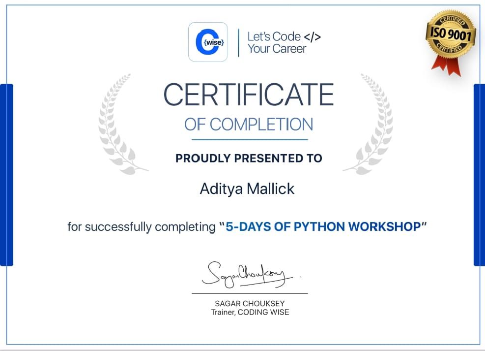 Completed 5-Days of Python Workshop by CodingWise | Aditya Mallick ... Completed 5-Days of Python Workshop by CodingWise | Aditya Mallick ...