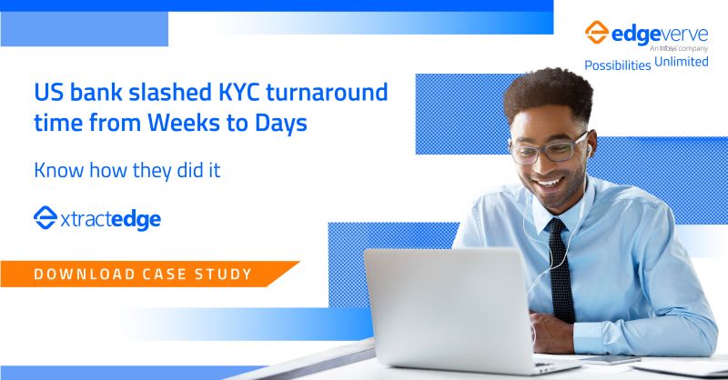 EdgeVerve on LinkedIn: A leading US bank reduces KYC turnaround time ... EdgeVerve on LinkedIn: A leading US bank reduces KYC turnaround time ...