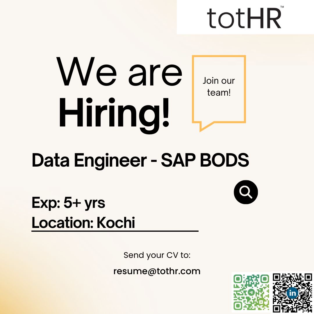 totHR on LinkedIn: #dataengineer #sap #sapbods #tothr #kochi totHR on LinkedIn: #dataengineer #sap #sapbods #tothr #kochi
