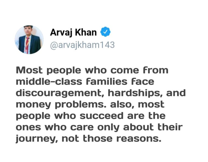 ARVAJ KHAN on LinkedIn: #middleclass #obstacles #hardships ARVAJ KHAN on LinkedIn: #middleclass #obstacles #hardships