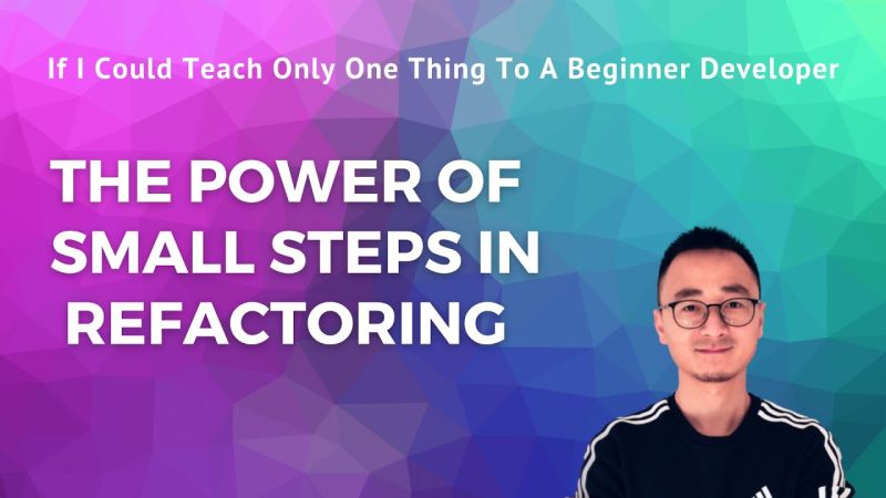 React Clean Code - The Power of Small Steps in Refactoring | Juntao Qiu React Clean Code - The Power of Small Steps in Refactoring | Juntao Qiu