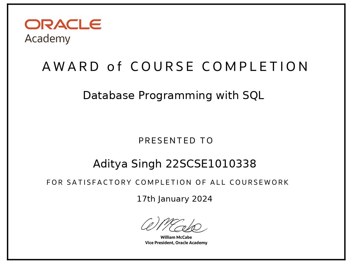 Finished DBMS SQL course on Oracle! | Aditya Singh posted on the topic ... Finished DBMS SQL course on Oracle! | Aditya Singh posted on the topic ...