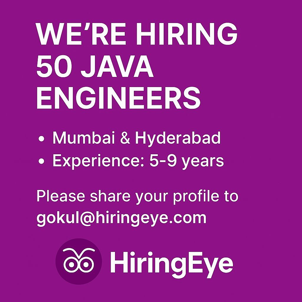 We Are Hiring – 50 Java Engineers for Mumbai and Hyderabad Location. We ... We Are Hiring – 50 Java Engineers for Mumbai and Hyderabad Location. We ...