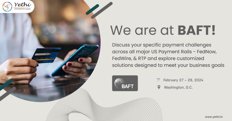 Meet us at BAFT for payment modernization solutions | Yethi Consulting ... Meet us at BAFT for payment modernization solutions | Yethi Consulting ...