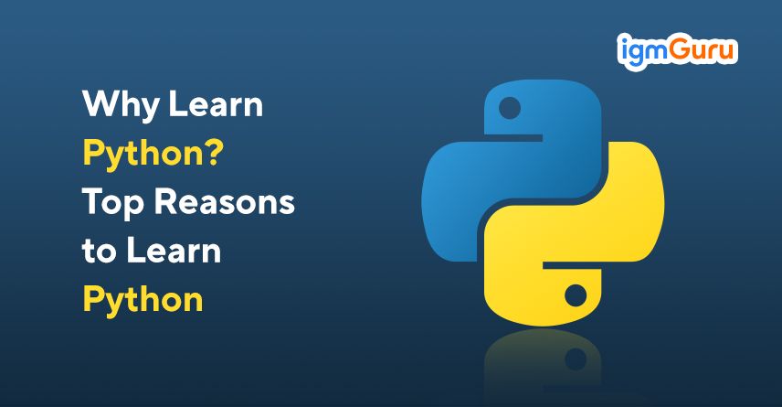 igmGuru on LinkedIn: Why Learn Python? Top Reasons To Learn Python igmGuru on LinkedIn: Why Learn Python? Top Reasons To Learn Python