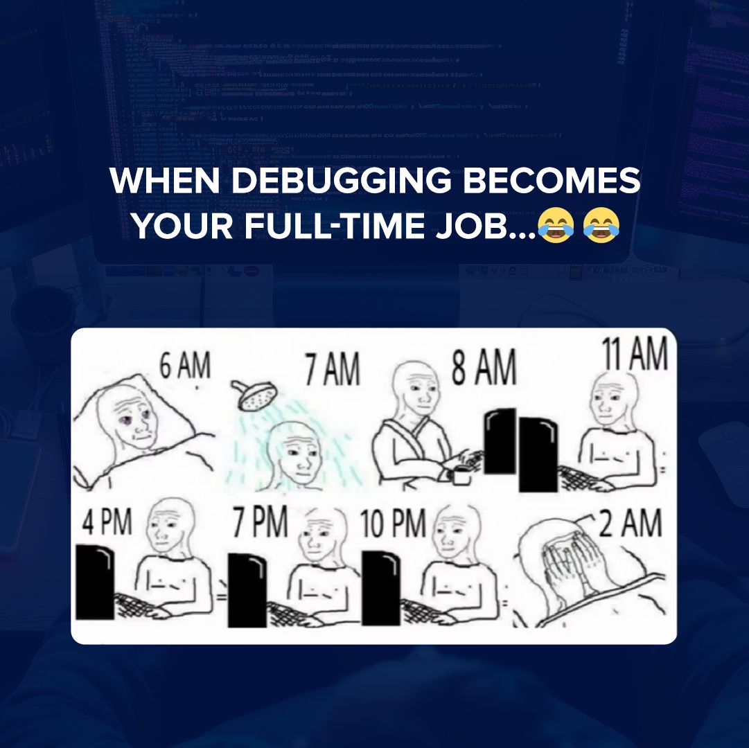 Anjali Kakkadp on LinkedIn: #techhumor #debugging #programminglife # ... Anjali Kakkadp on LinkedIn: #techhumor #debugging #programminglife # ...