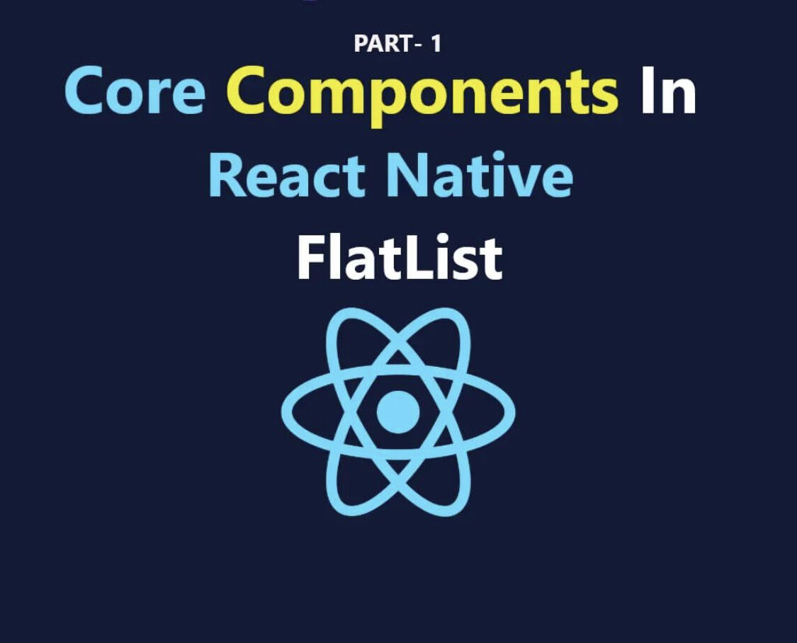 Im Going to Learn Core Components of React Native.(FlatList Component ... Im Going to Learn Core Components of React Native.(FlatList Component ...
