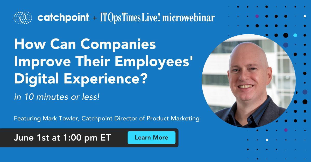 Catchpoint on LinkedIn: ITOps Times Live! Microwebinar Series ... Catchpoint on LinkedIn: ITOps Times Live! Microwebinar Series ...