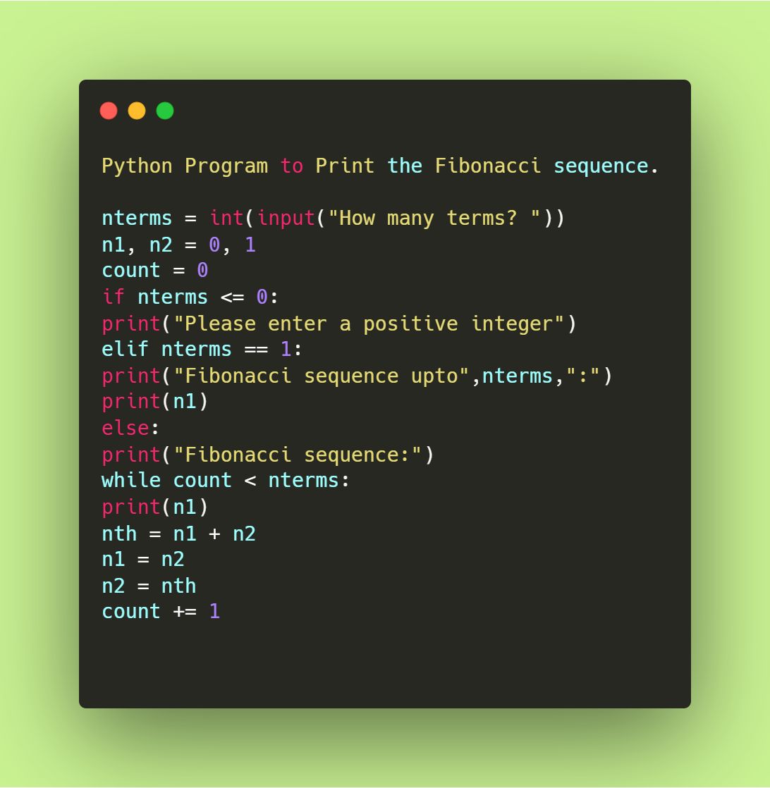 Python Program to Print the Fibonacci sequence | Abhishek Powar Python Program to Print the Fibonacci sequence | Abhishek Powar