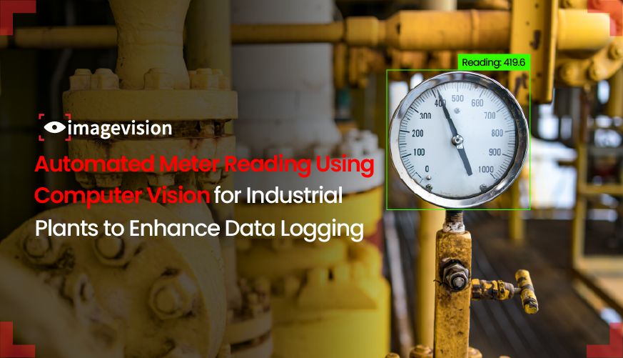 Automated Meter Reading Using Computer Vision for Industrial Plants to ... Automated Meter Reading Using Computer Vision for Industrial Plants to ...