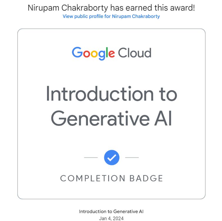 Earned a new badge: Generative AI | Nirupam Chakraborty posted on the ... Earned a new badge: Generative AI | Nirupam Chakraborty posted on the ...