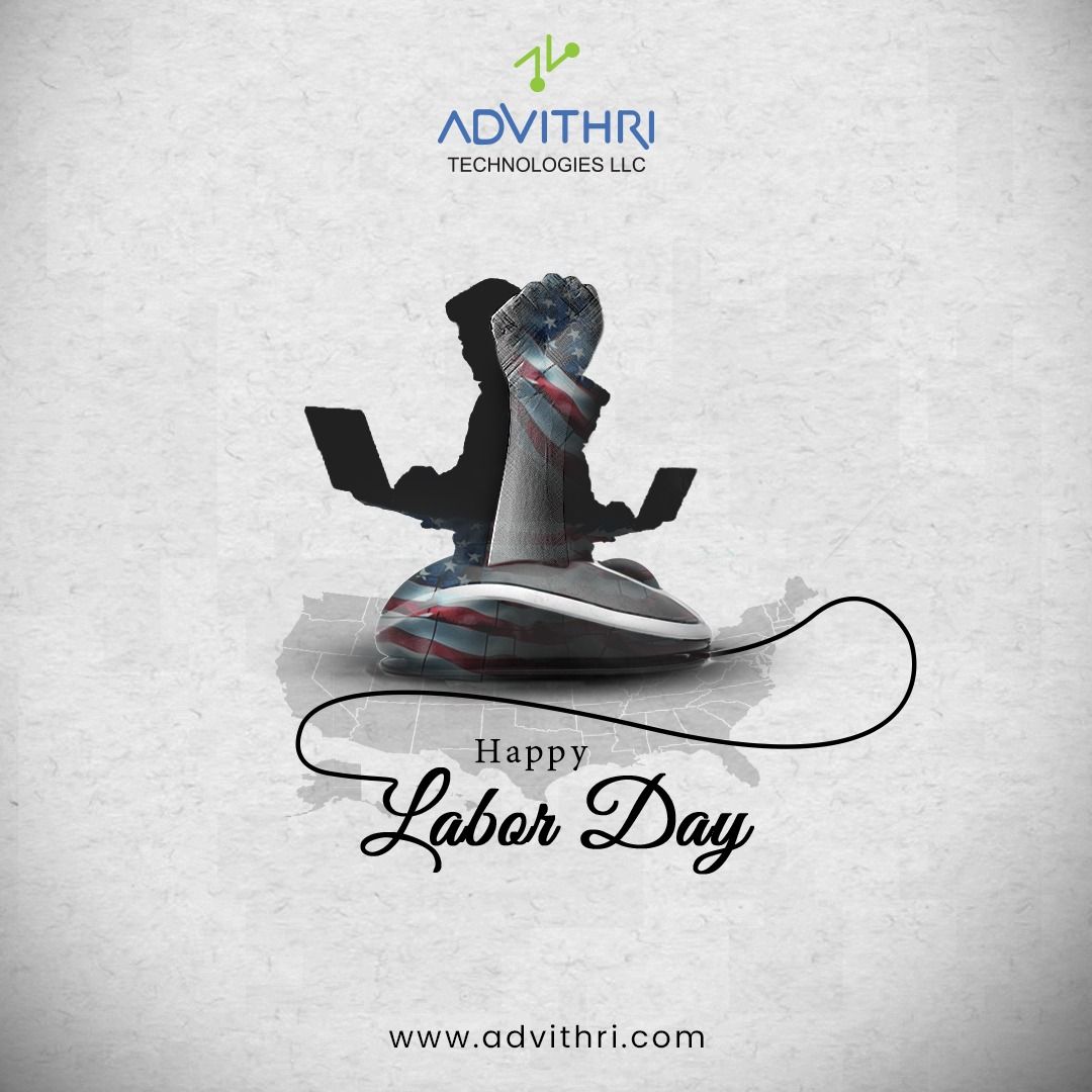 Advithri Technologies LLC on LinkedIn: #laborday Advithri Technologies LLC on LinkedIn: #laborday