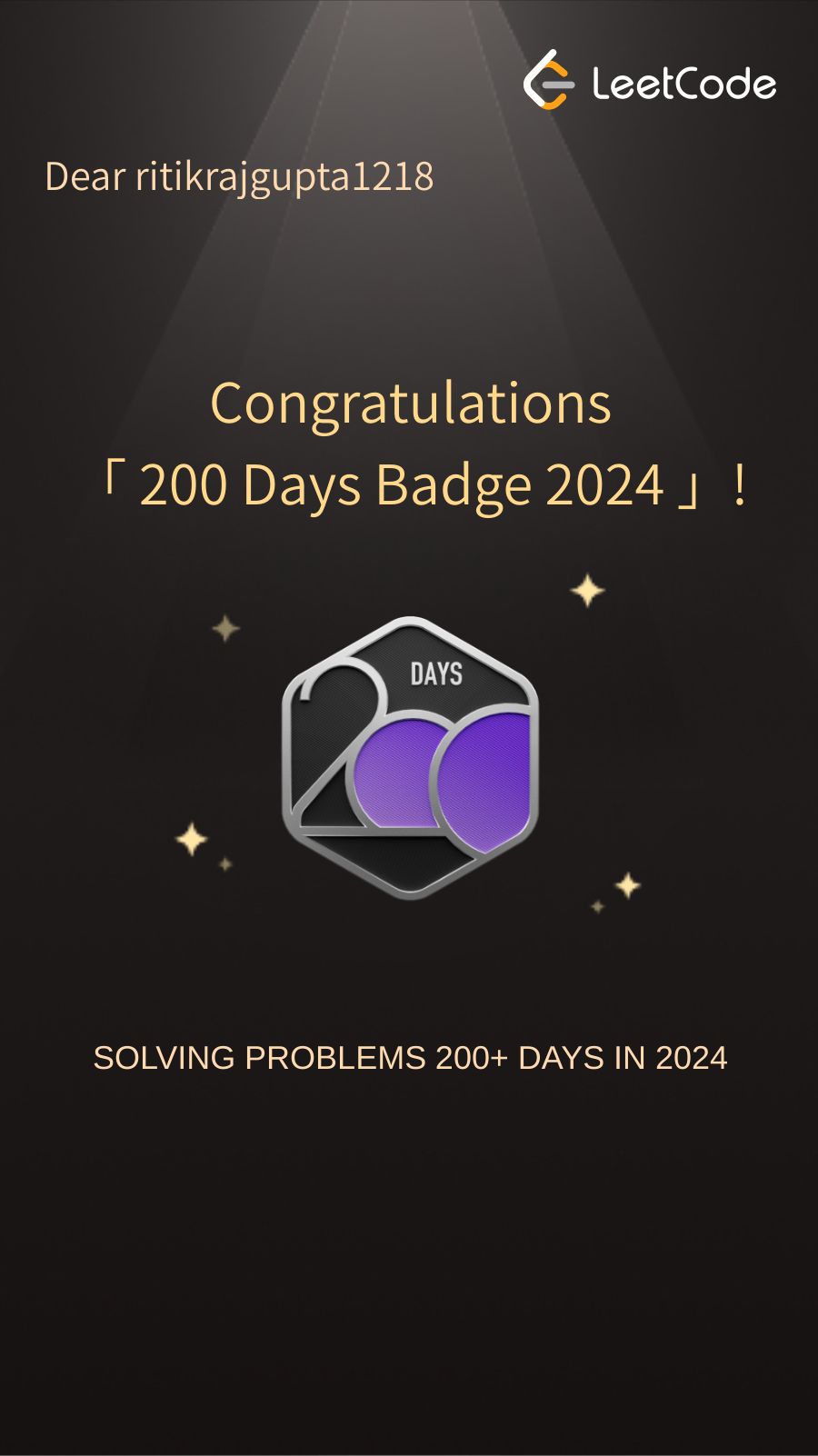 Just hit my 200-day streak on LeetCode!💻💡 It's been an incredible ... Just hit my 200-day streak on LeetCode!💻💡 It's been an incredible ...