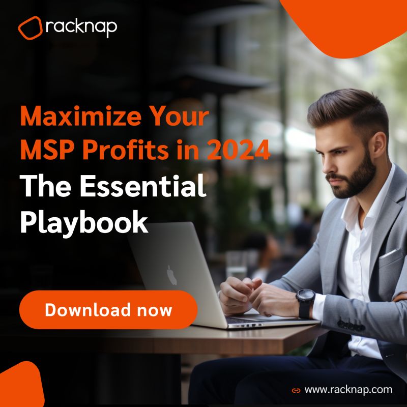 How to turn your MSP business into a profit powerhouse | RackNap posted ... How to turn your MSP business into a profit powerhouse | RackNap posted ...