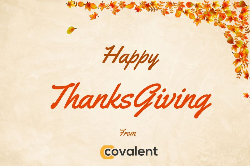 Covalent Systems on LinkedIn: #happythanksgiving #covalent Covalent Systems on LinkedIn: #happythanksgiving #covalent