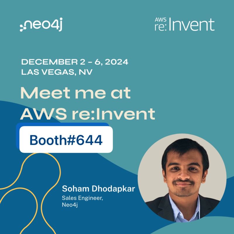 Soham Dhodapkar on LinkedIn: #awsreinvent #neo4j #graphrag #graphdatabase Soham Dhodapkar on LinkedIn: #awsreinvent #neo4j #graphrag #graphdatabase