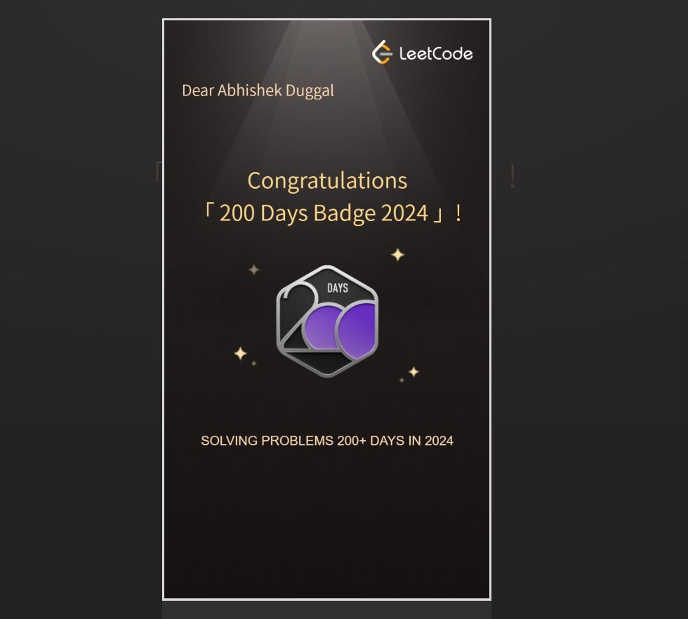 🎉 200 Days of LeetCode! | Abhishek Duggal 🎉 200 Days of LeetCode! | Abhishek Duggal