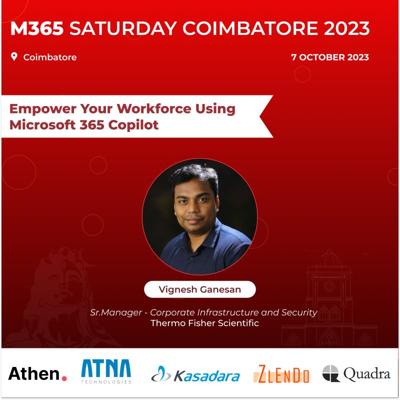 Happy to have Vignesh Ganesan as a speaker on M365 Saturday Coimbatore ... Happy to have Vignesh Ganesan as a speaker on M365 Saturday Coimbatore ...