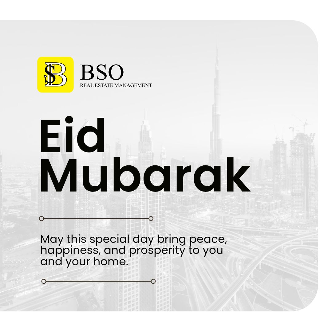 #eidmubarak | BSO Real Estate Management #eidmubarak | BSO Real Estate Management