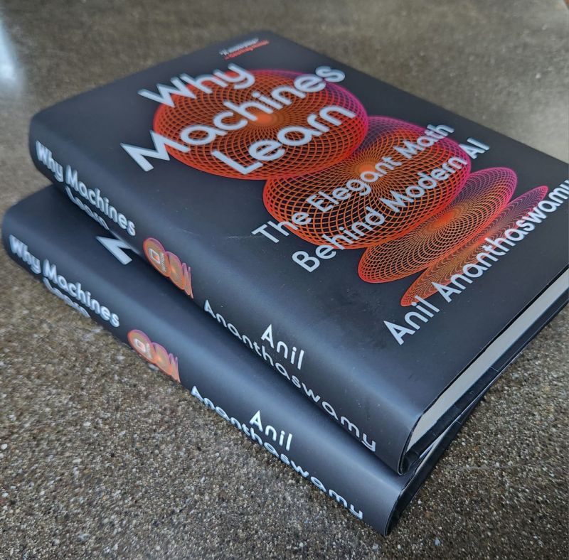 Anil Ananthaswamy on LinkedIn: If WHY MACHINES LEARN gives readers ... Anil Ananthaswamy on LinkedIn: If WHY MACHINES LEARN gives readers ...