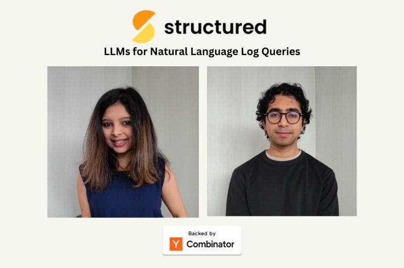 Launch YC: ⭐ Structured - LLMs for natural language log querying | Y ... Launch YC: ⭐ Structured - LLMs for natural language log querying | Y ...