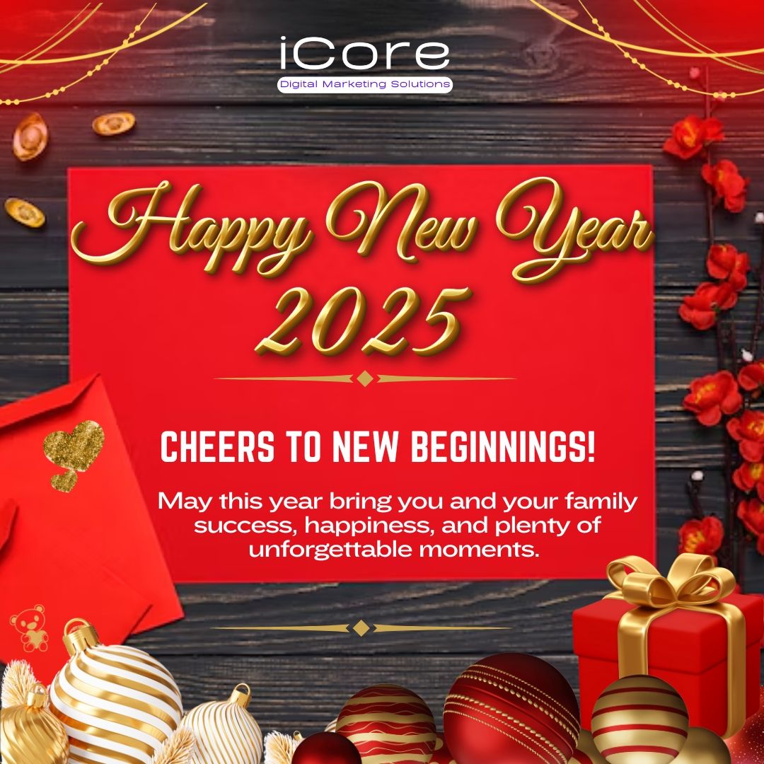 #icoredigitalmarketingsolutions #icoredms #happynewyear2025… | iCore ... #icoredigitalmarketingsolutions #icoredms #happynewyear2025… | iCore ...