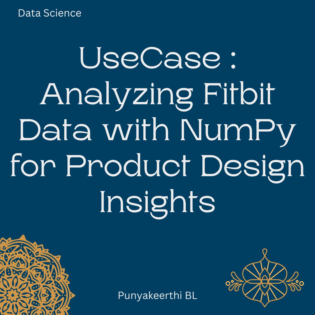 Punyakeerthi BL on LinkedIn: #datascience #numpy #fitbit # ... Punyakeerthi BL on LinkedIn: #datascience #numpy #fitbit # ...
