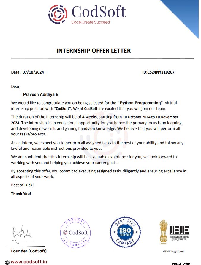 Praveen Adithya B on LinkedIn: #codsoft #internship #pythonprogramming ... Praveen Adithya B on LinkedIn: #codsoft #internship #pythonprogramming ...