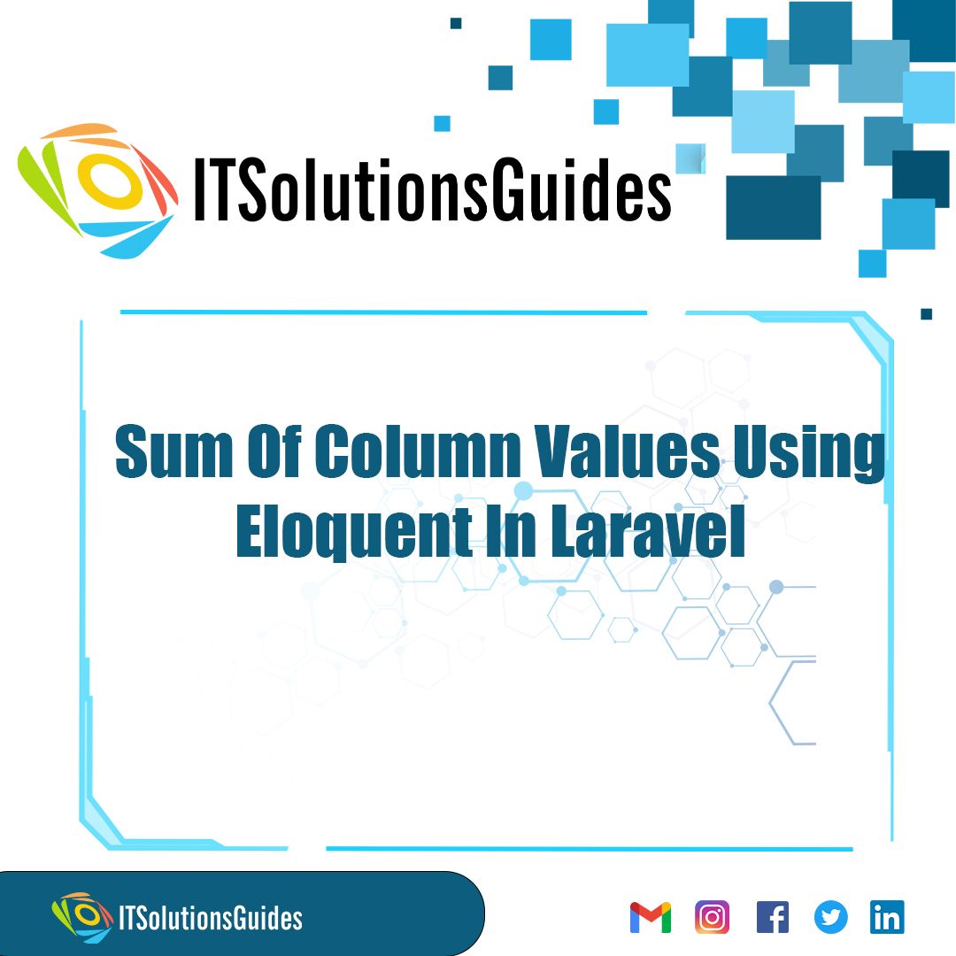 ITSolutionsGuides Tutorial for Developers on LinkedIn: Sum Of Column ... ITSolutionsGuides Tutorial for Developers on LinkedIn: Sum Of Column ...