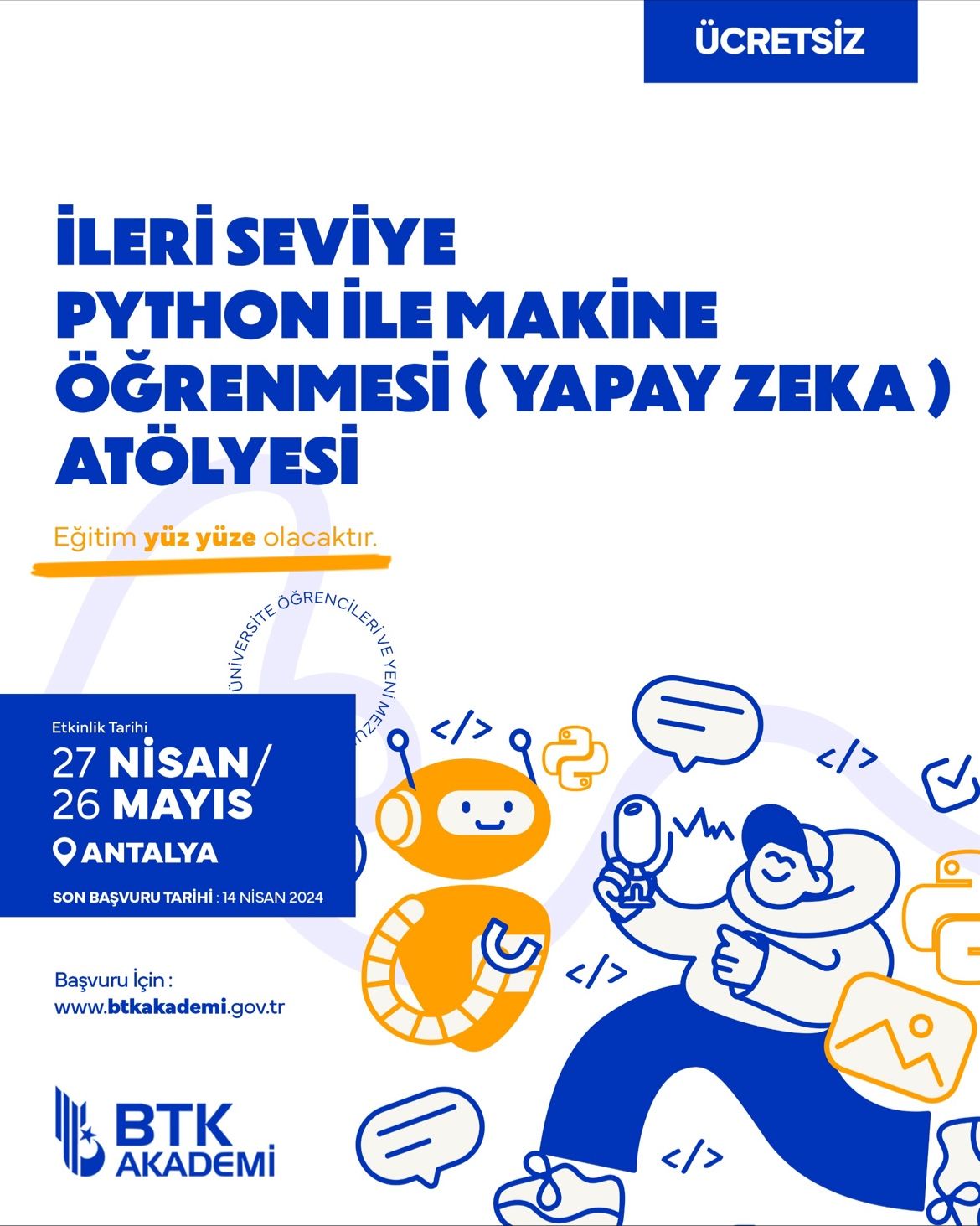 BTK Akademi LinkedIn‘de: 📍Antalya’da “İleri Seviye Python ile Makine ... BTK Akademi LinkedIn‘de: 📍Antalya’da “İleri Seviye Python ile Makine ...
