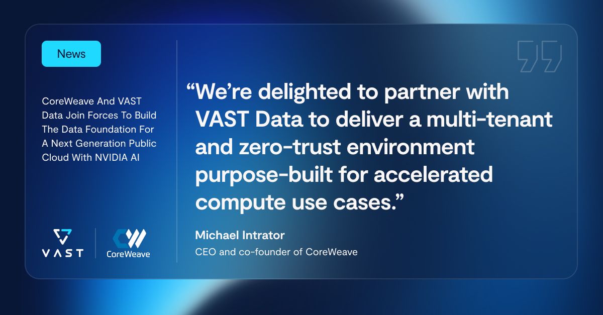Chuck Quigley on LinkedIn: CoreWeave and VAST Data join forces to build ... Chuck Quigley on LinkedIn: CoreWeave and VAST Data join forces to build ...