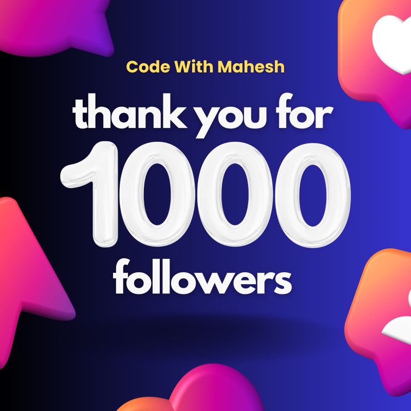 #codewithmahesh #1000followers #milestone #programming #gratitude ... #codewithmahesh #1000followers #milestone #programming #gratitude ...