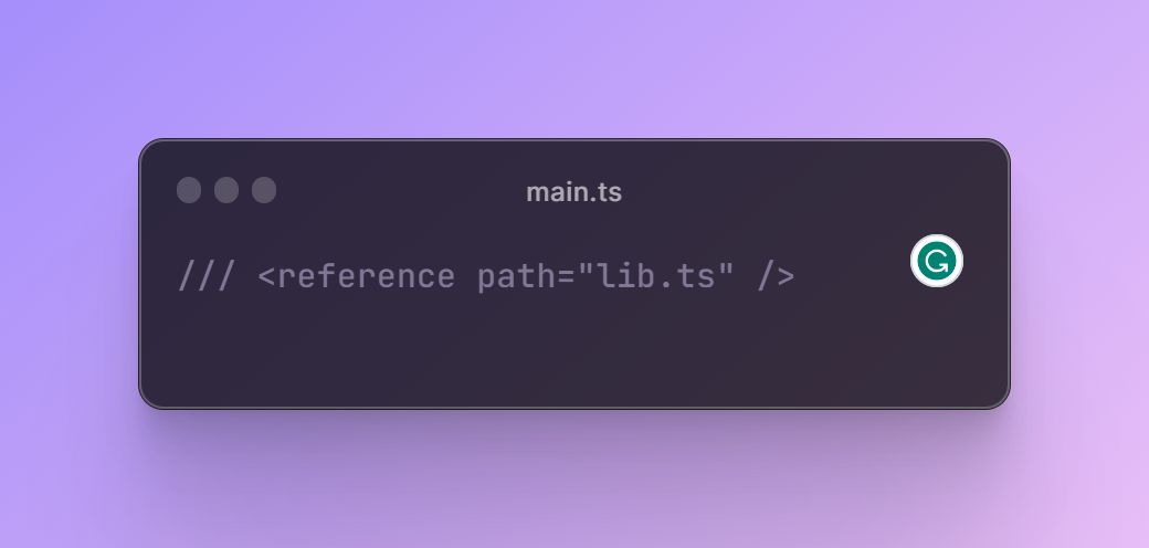 New feature in TypeScript - Triple-Slash Directives | Ajoy Karmakar ... New feature in TypeScript - Triple-Slash Directives | Ajoy Karmakar ...