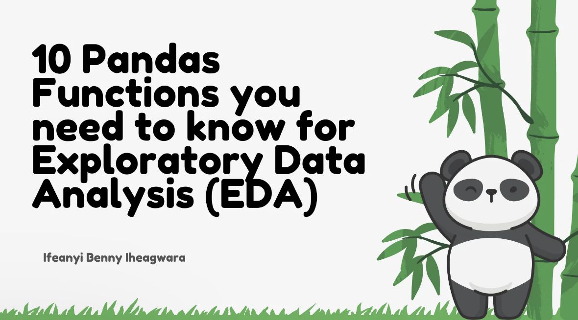 Nikhil Nagar on LinkedIn: Top 10 Pandas Functions for EDA 🐼 Exploratory ... Nikhil Nagar on LinkedIn: Top 10 Pandas Functions for EDA 🐼 Exploratory ...