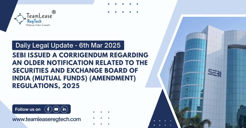 SEBI issues a corrigendum to the Mutual Funds (Amendment) Regulations ... SEBI issues a corrigendum to the Mutual Funds (Amendment) Regulations ...