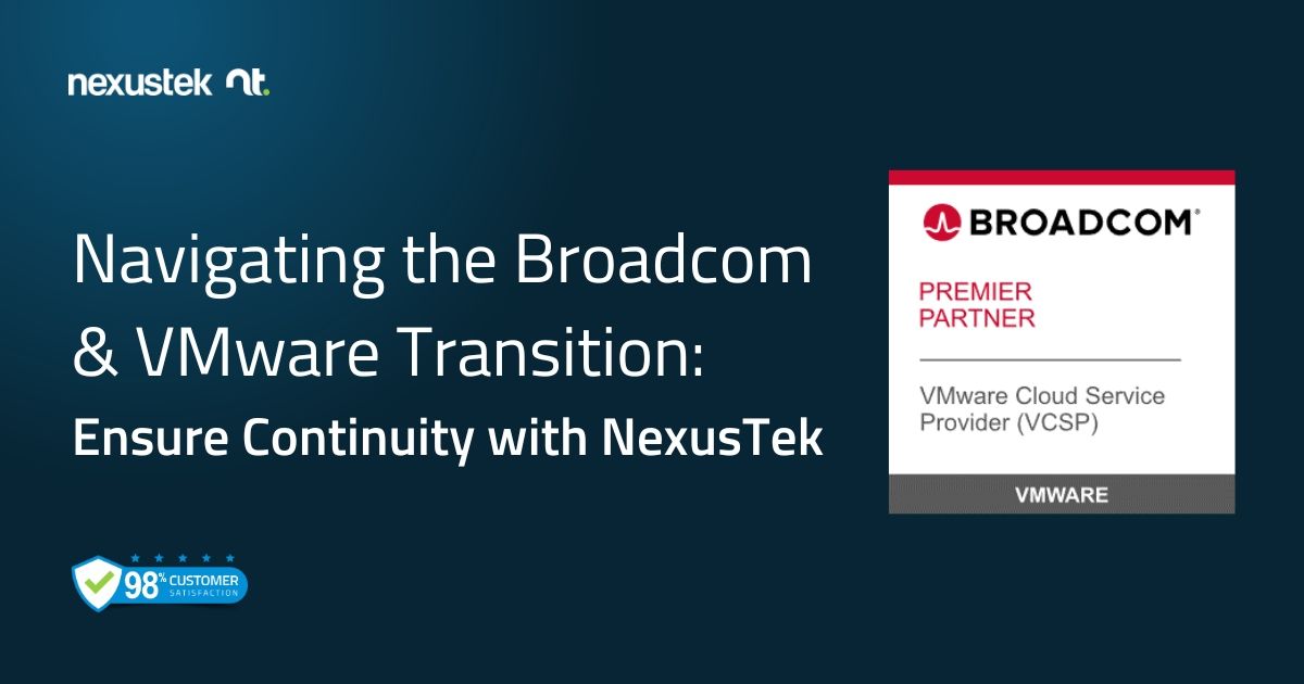 NexusTek on LinkedIn: Navigating the Broadcom & VMware Transition ... NexusTek on LinkedIn: Navigating the Broadcom & VMware Transition ...