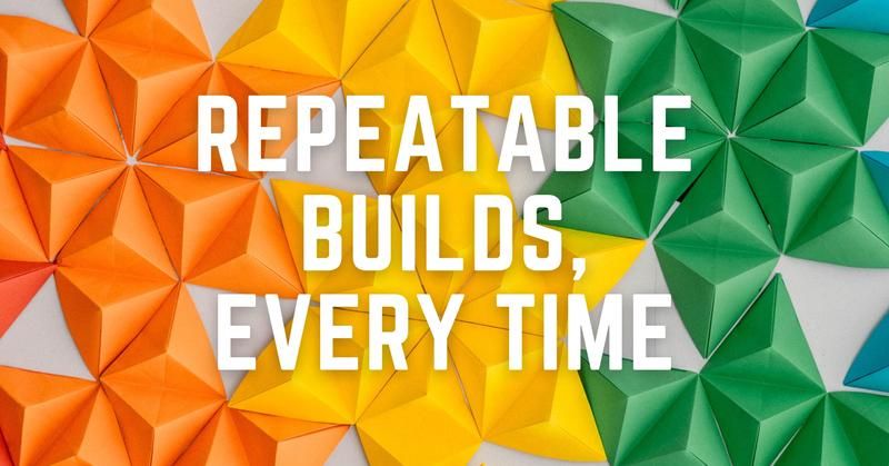 Getting a Repeatable Build, Every Time | Earthly Technologies Getting a Repeatable Build, Every Time | Earthly Technologies