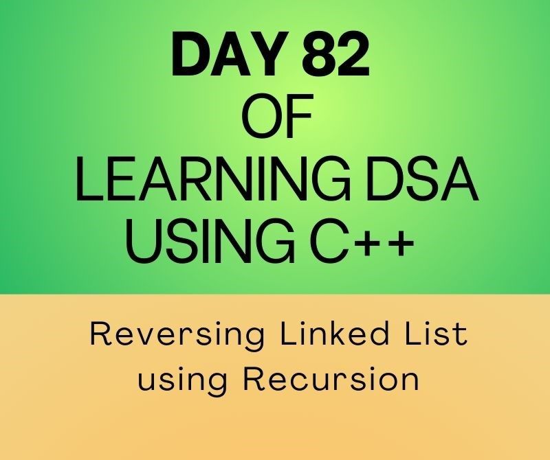 Prabal Saxena on LinkedIn: #dsa #linkedlist #recursion #learninginpublic Prabal Saxena on LinkedIn: #dsa #linkedlist #recursion #learninginpublic